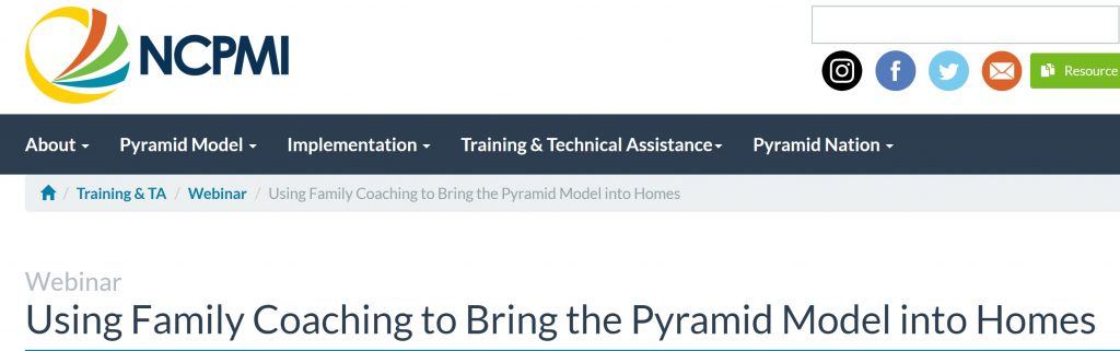 NCPMI Using Family Coaching to Bring the Pyramid Model into Homes - PRISM